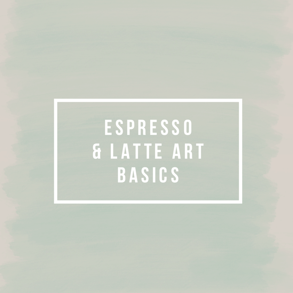 Espresso & Latte Art Basics – SquarePeg