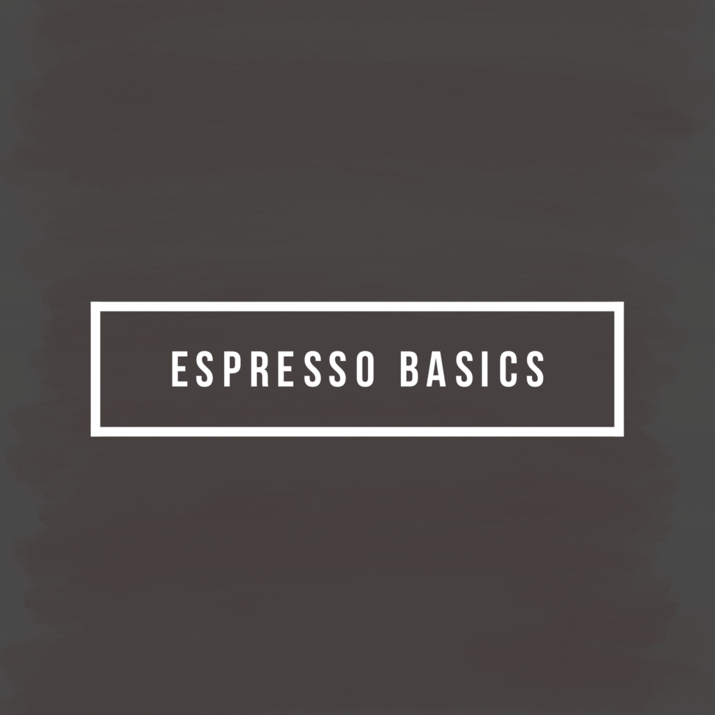 Espresso Basics – SquarePeg